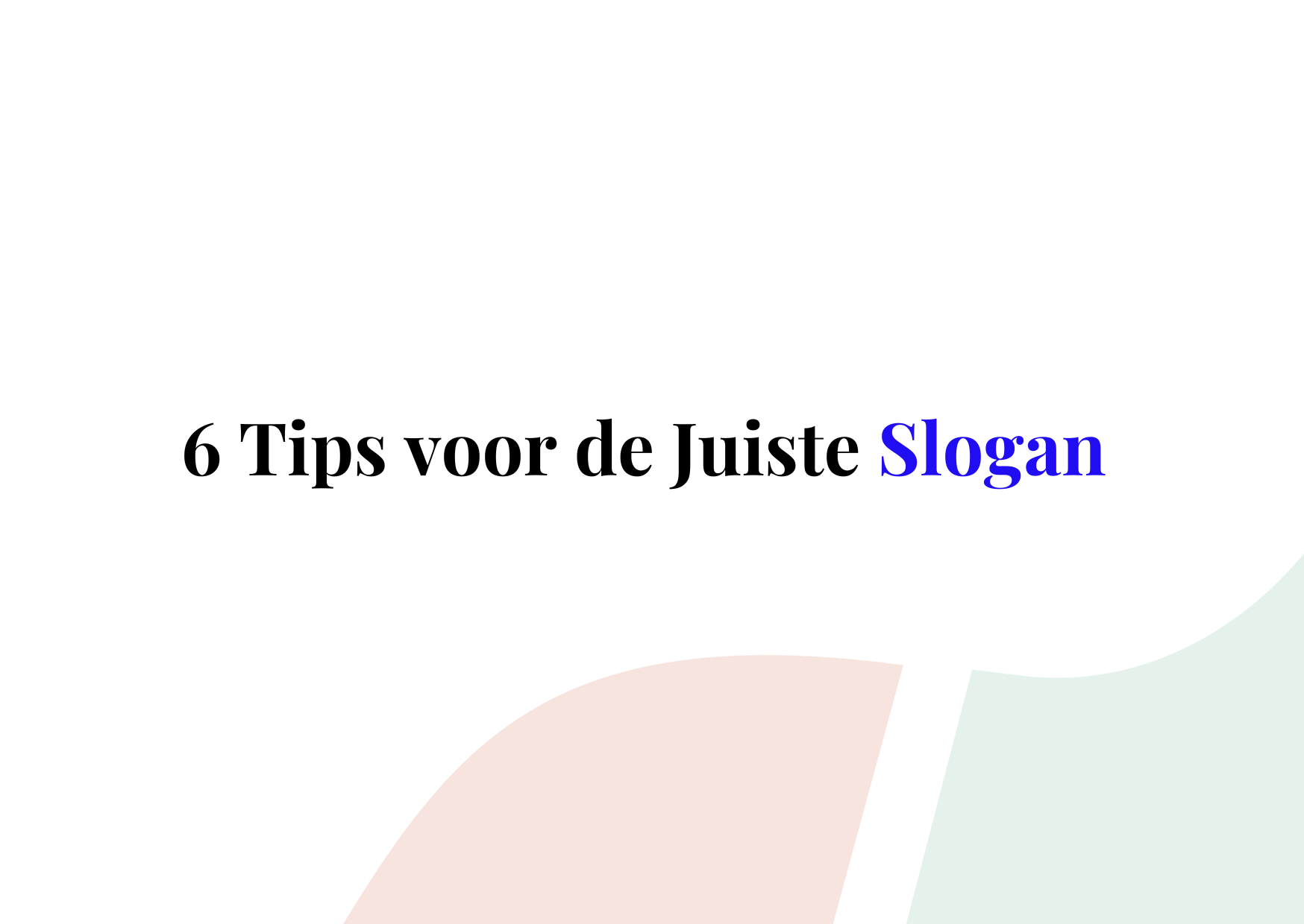 Slogan Creatie: Jouw Gids voor Pakkende Slogans"