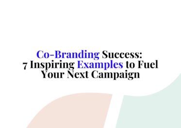 Co Branding Examples to Inspire Your Next Co-Branding Campaign