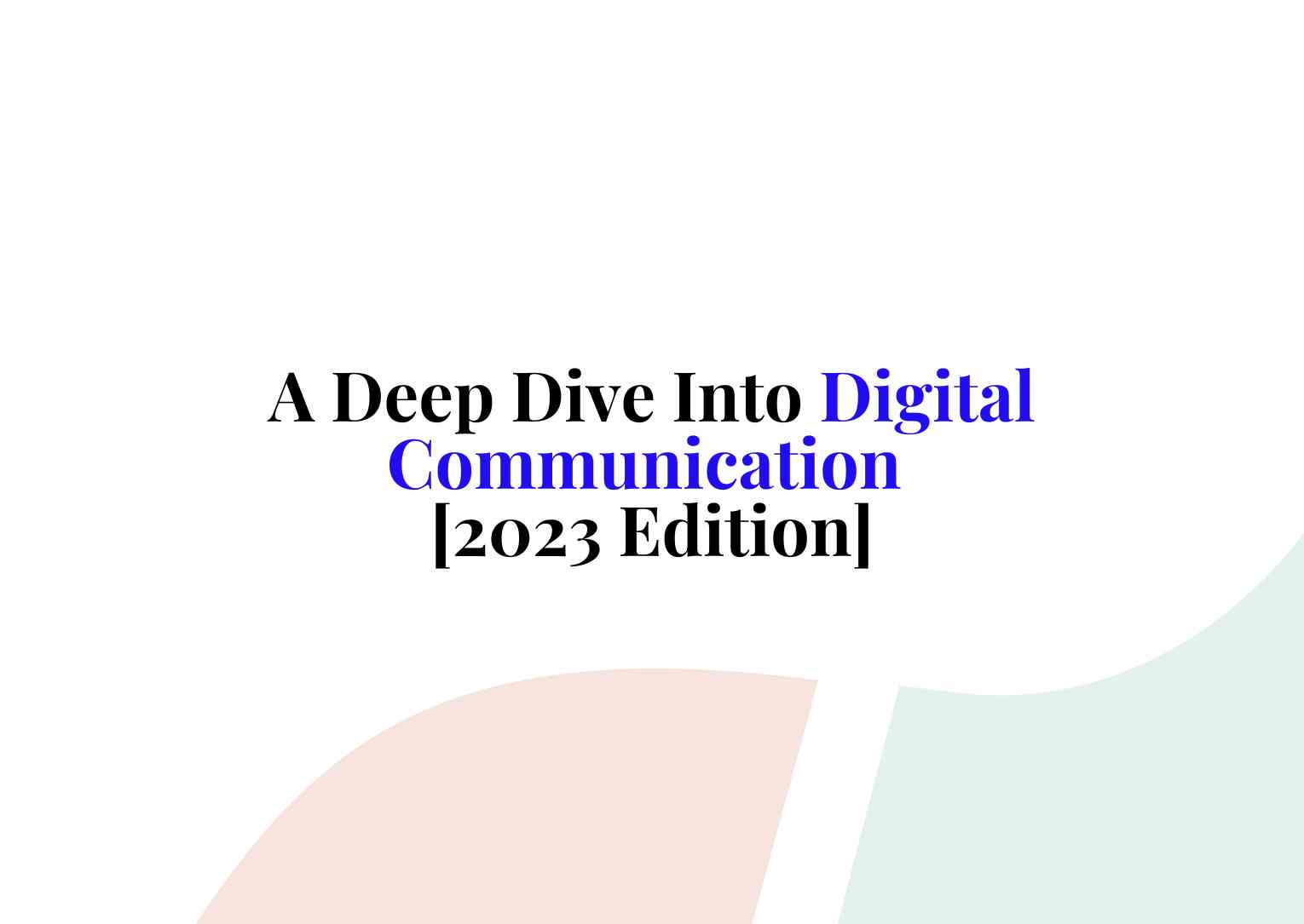 Digital Communication Essential Strategies & Advantages