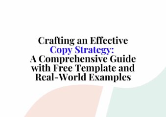 Copy Strategy: How to Create One + Free Template and Examples