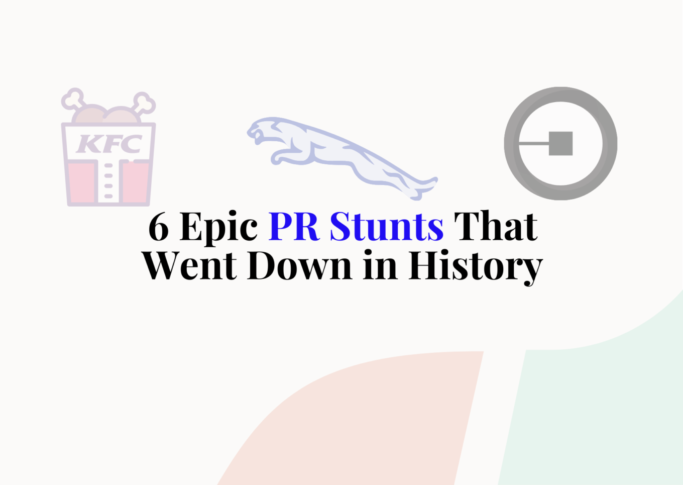 6 Epic PR Stunts That Went Down In History