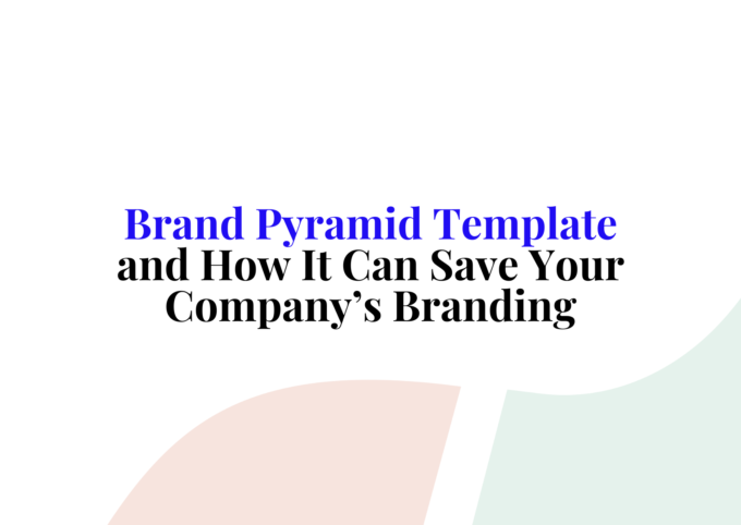 Save Your Company’s Branding with this Brand Pyramid Template