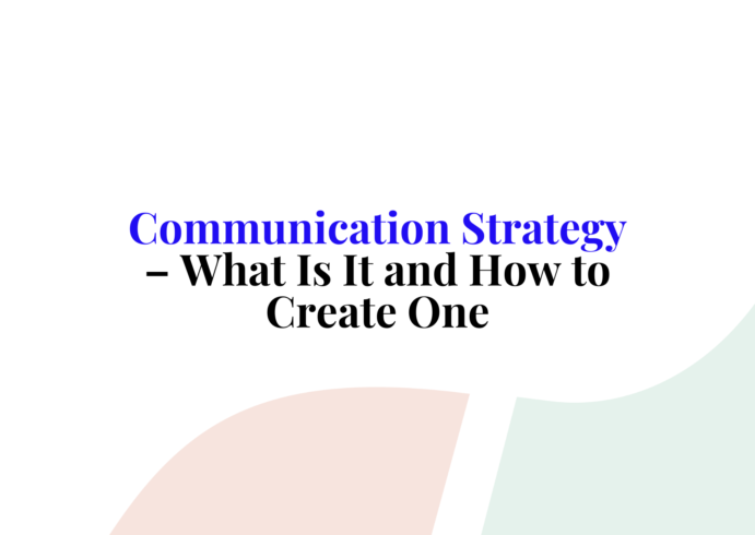 Communication Strategy - What Is It and How to Create One