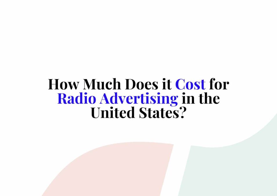 Radio Advertising Cost in the United States: What to Expect