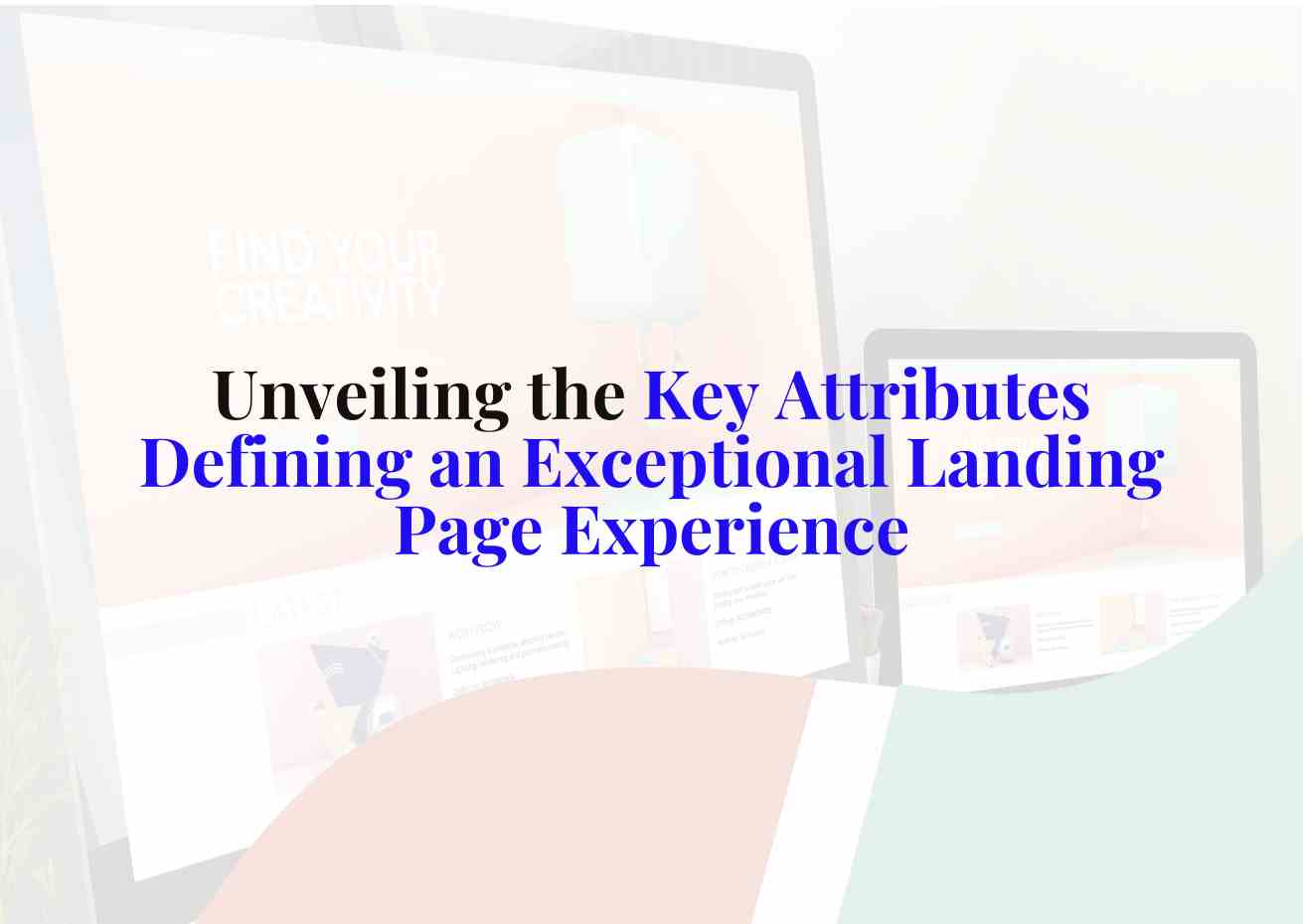 Which Attributes Describe a Good Landing Page Experience?
