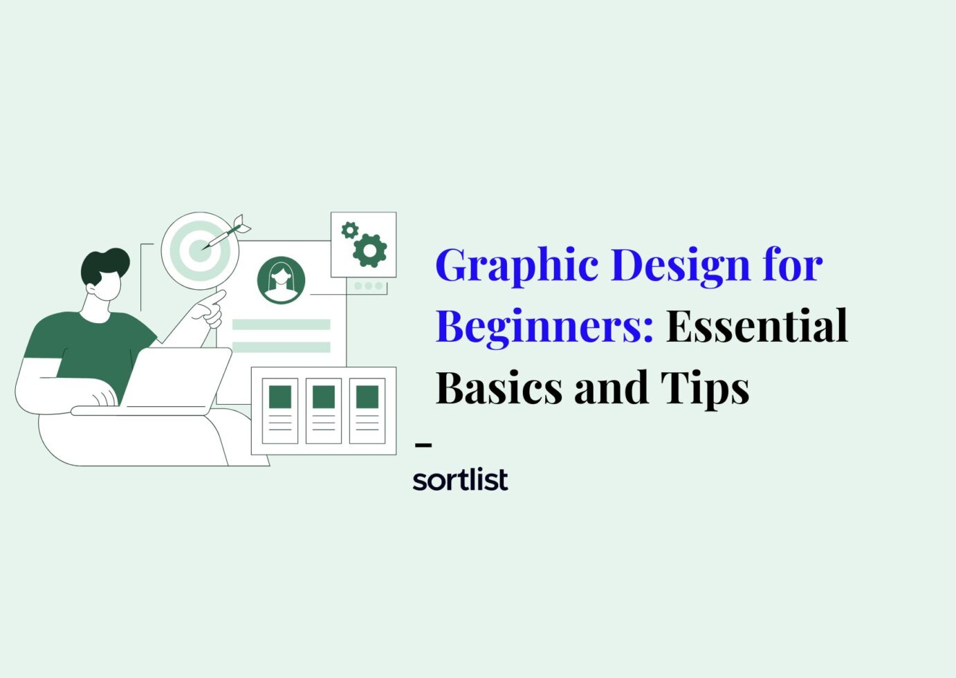 Graphic Design for Beginners: Essential Basics and Tips - Sortlist Blog