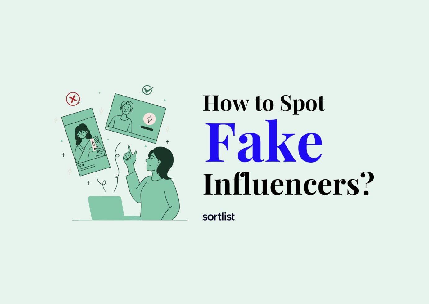 How to Spot Fake Influencers?