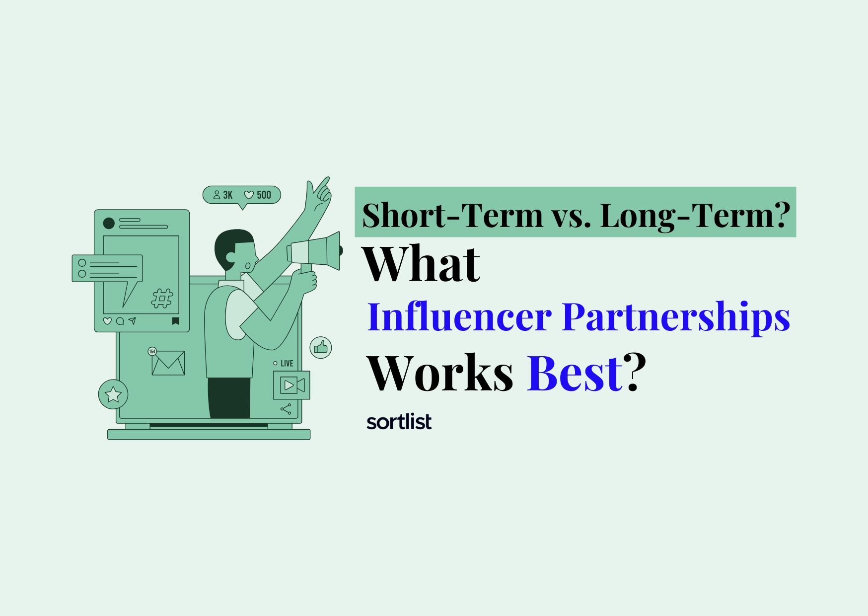 Short-Term vs. Long-Term Influencer Partnerships for Your Brand