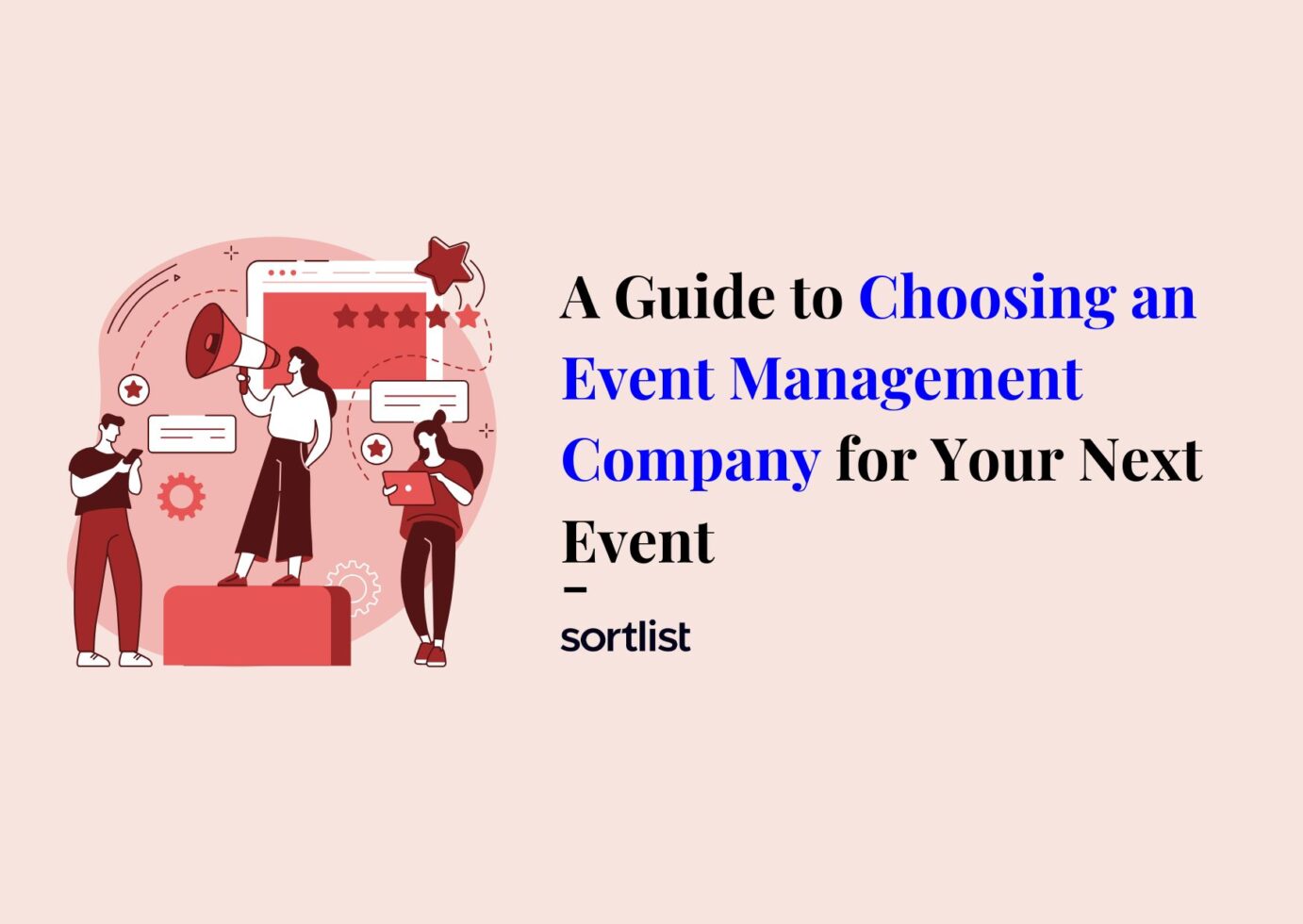A Guide to Choosing an Event Management Company for Your Next Event ...