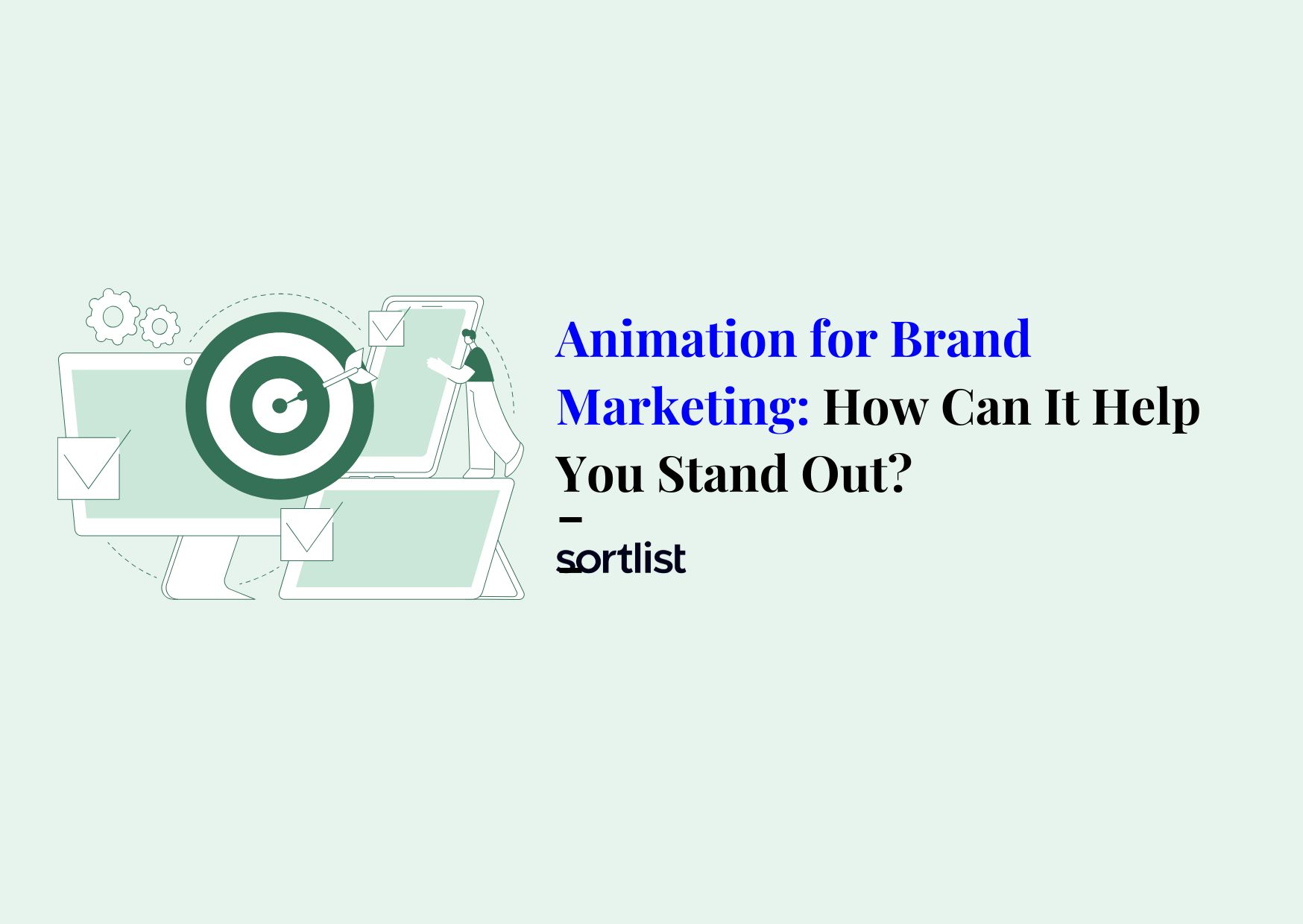 Animation for Brand Marketing: How Can It Help You Stand Out ...