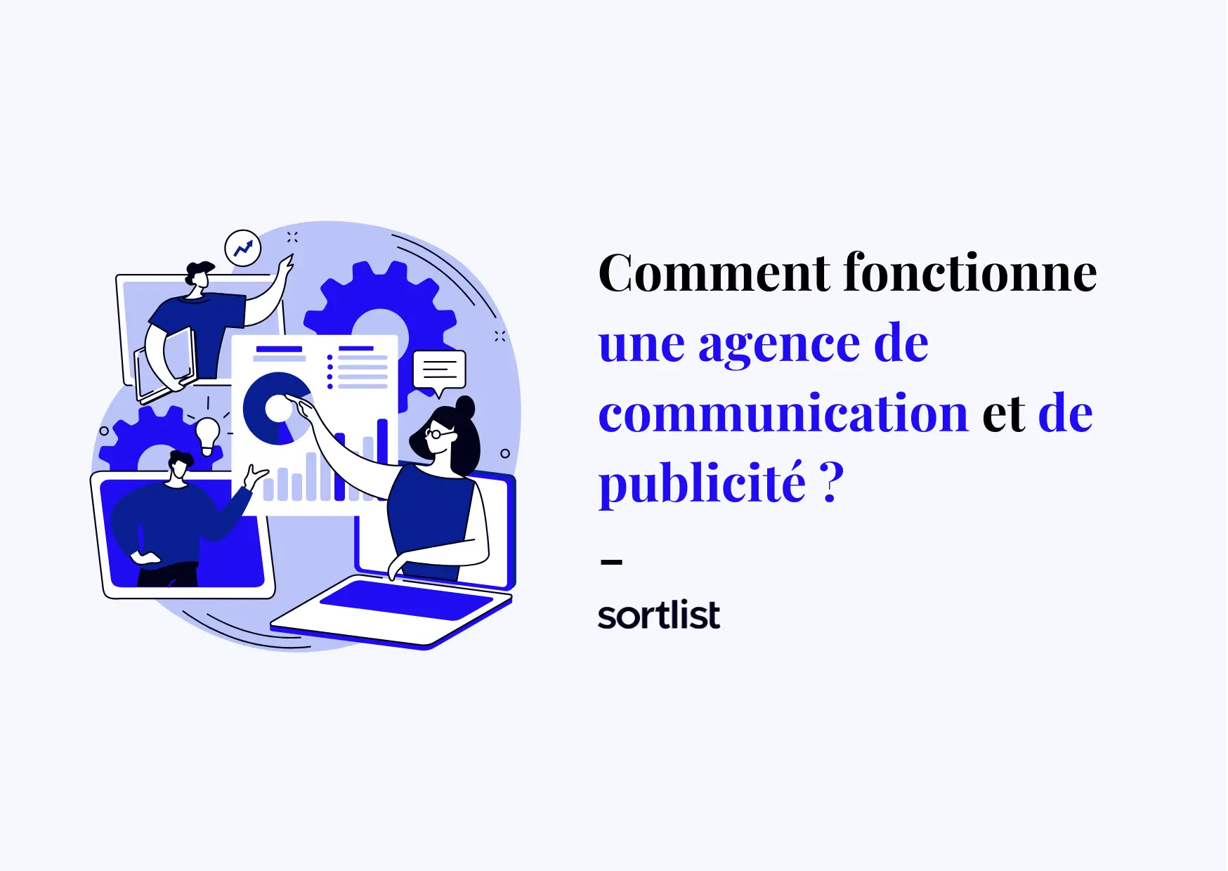 Comment fonctionne une agence de communication et de publicité