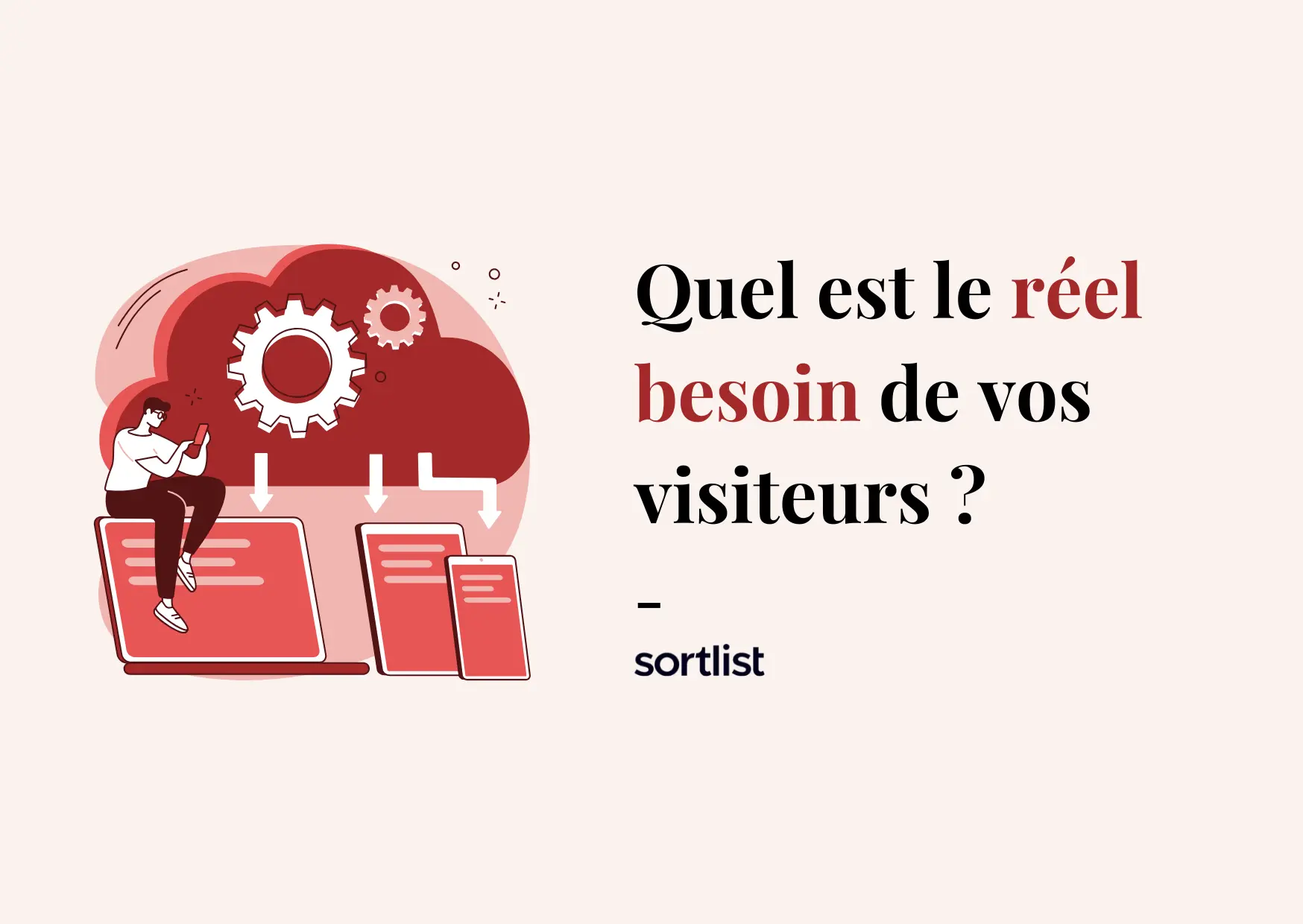 UX design : comment trouver les besoins des visiteurs de votre site