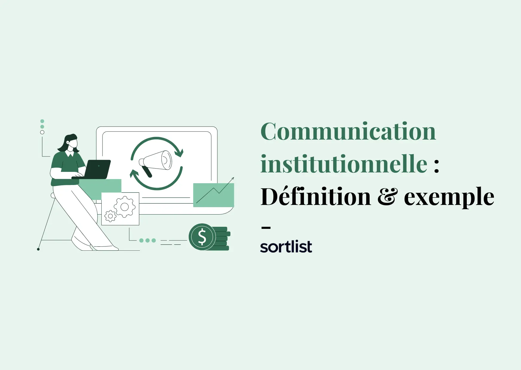 Communication institutionnelle : Définition, avantages et exemple
