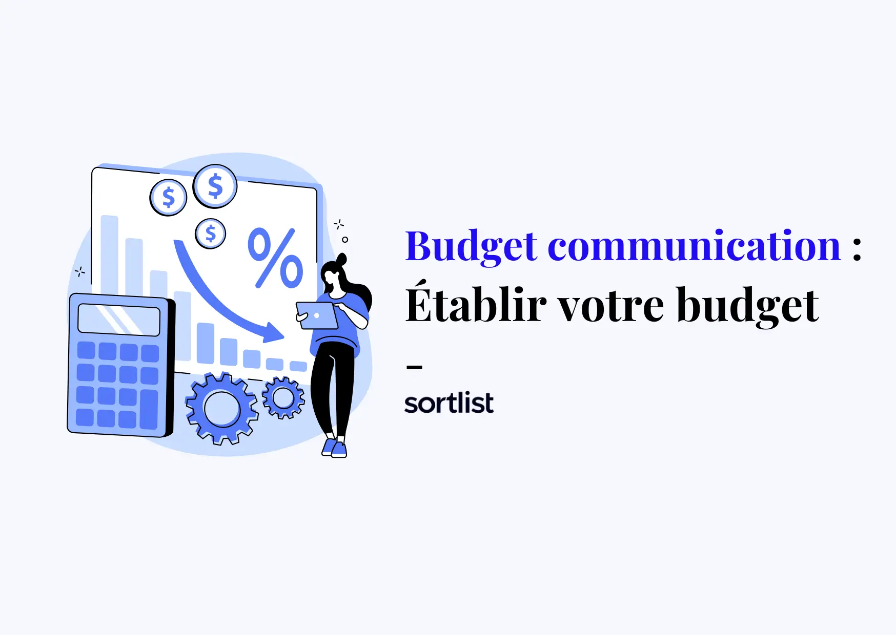 Comment définir un budget pour la communication de son entreprise