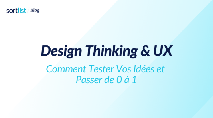 Design Thinking & UX : Comment passer de 0 à 1