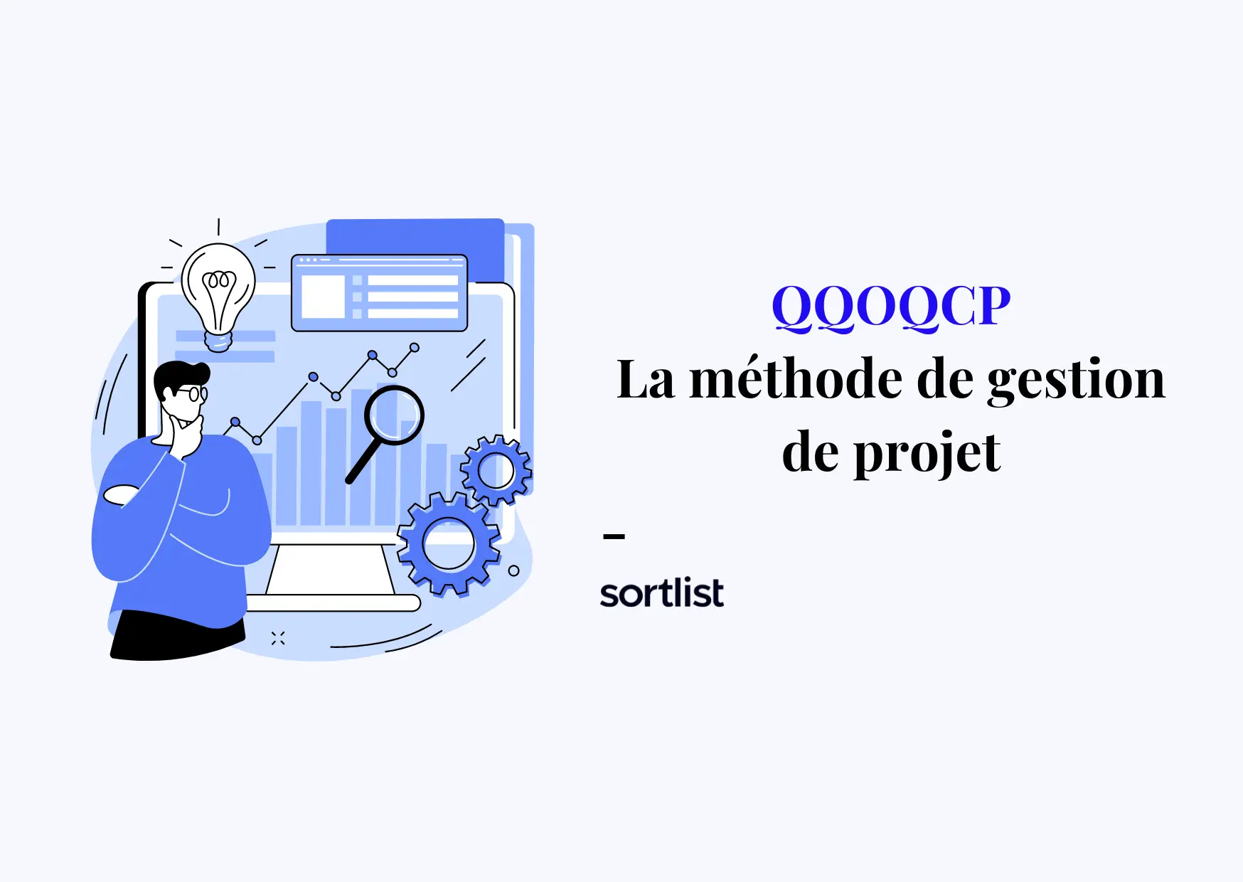 QQOQCP : Comment utiliser cette méthode de gestion de projets