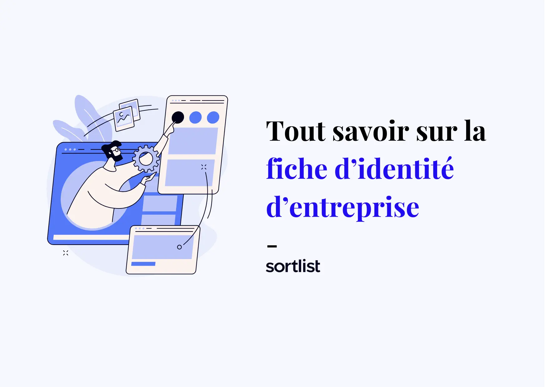 Tout savoir sur la fiche d'identité d'entreprise