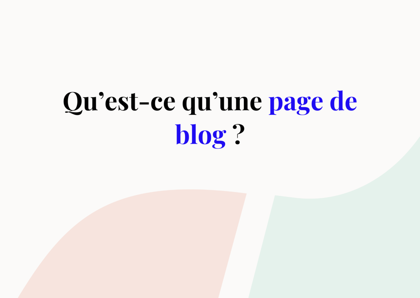 Créez votre page de blog en 4 étapes