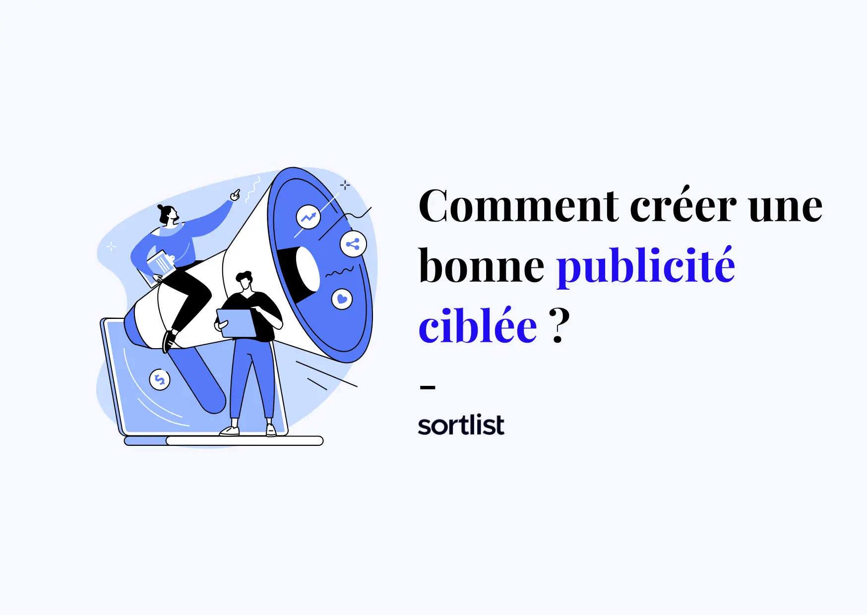 Réaliser une publicité ciblée parfaite