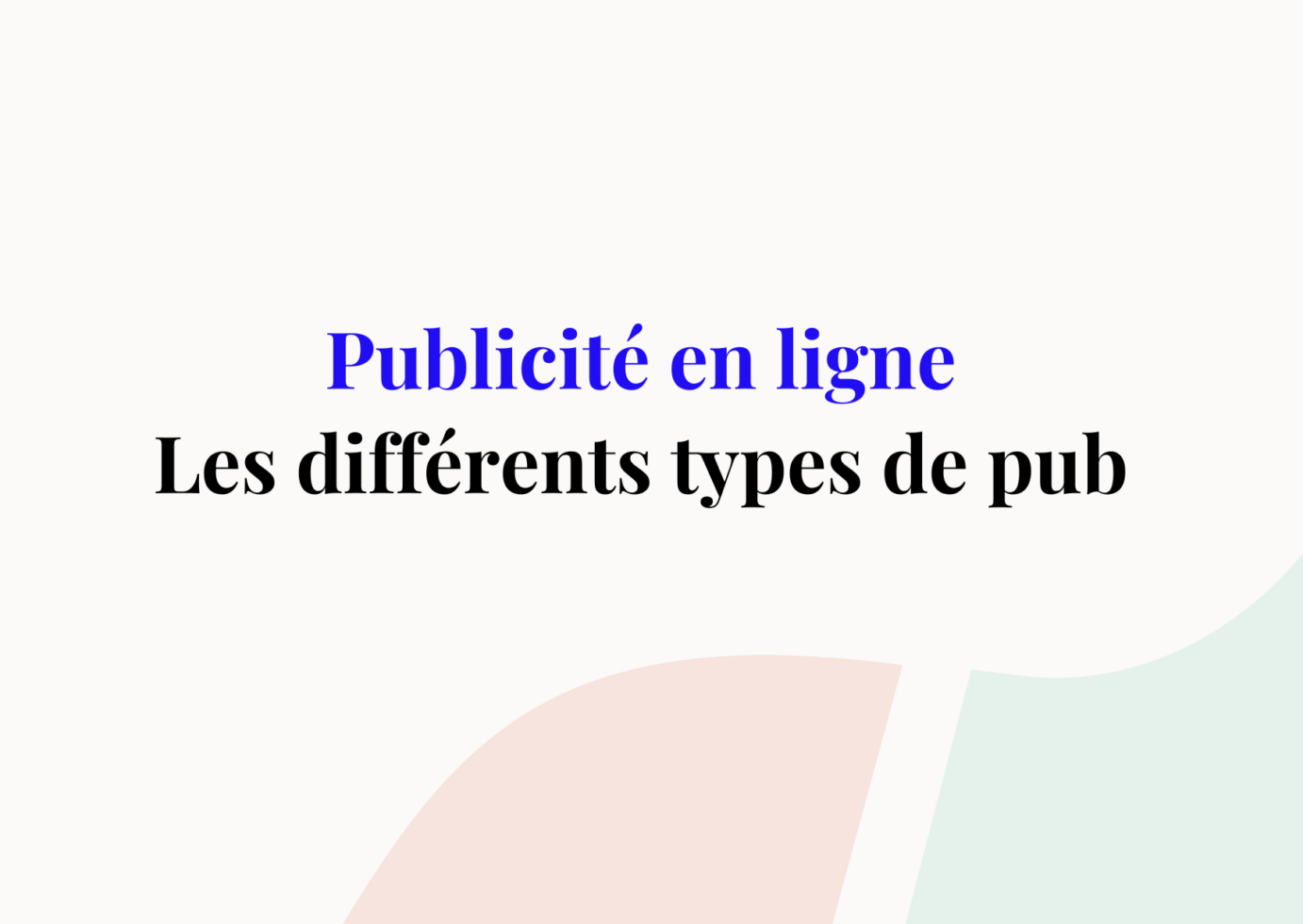 Guide Publicité : Comment promouvoir efficacement en 2024
