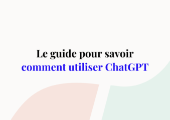 Maîtrisez l’art de l’utilisation du prompt ChatGPT + exemples