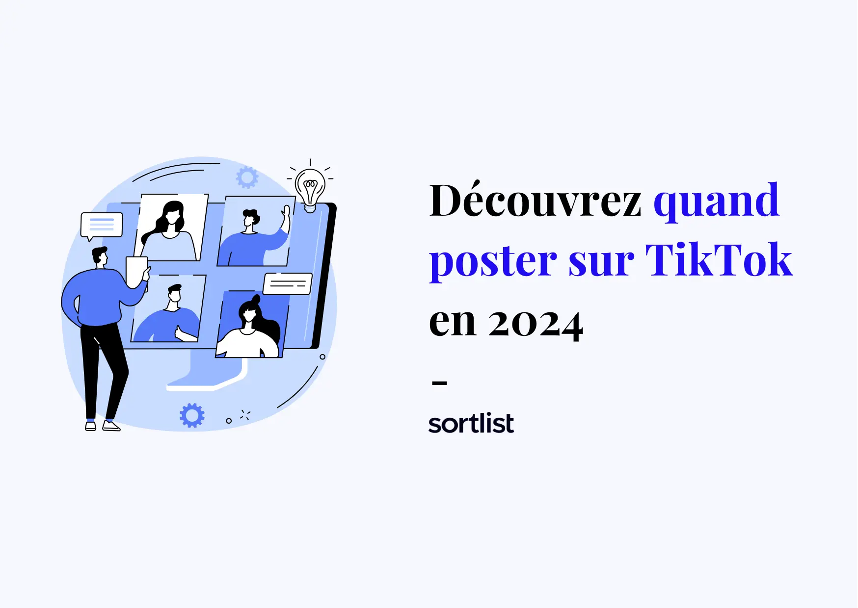 Quand poster sur TikTok pour booster vos vues en 2024