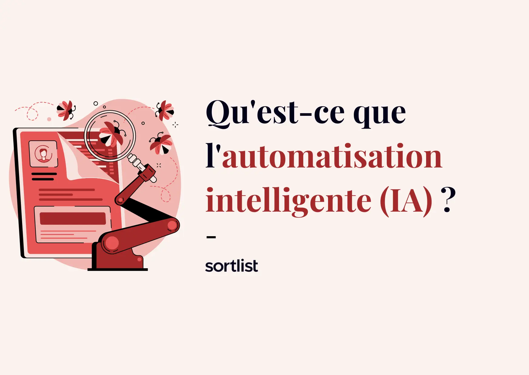 Qu'est-ce que l'automatisation intelligente (IA) - 2025