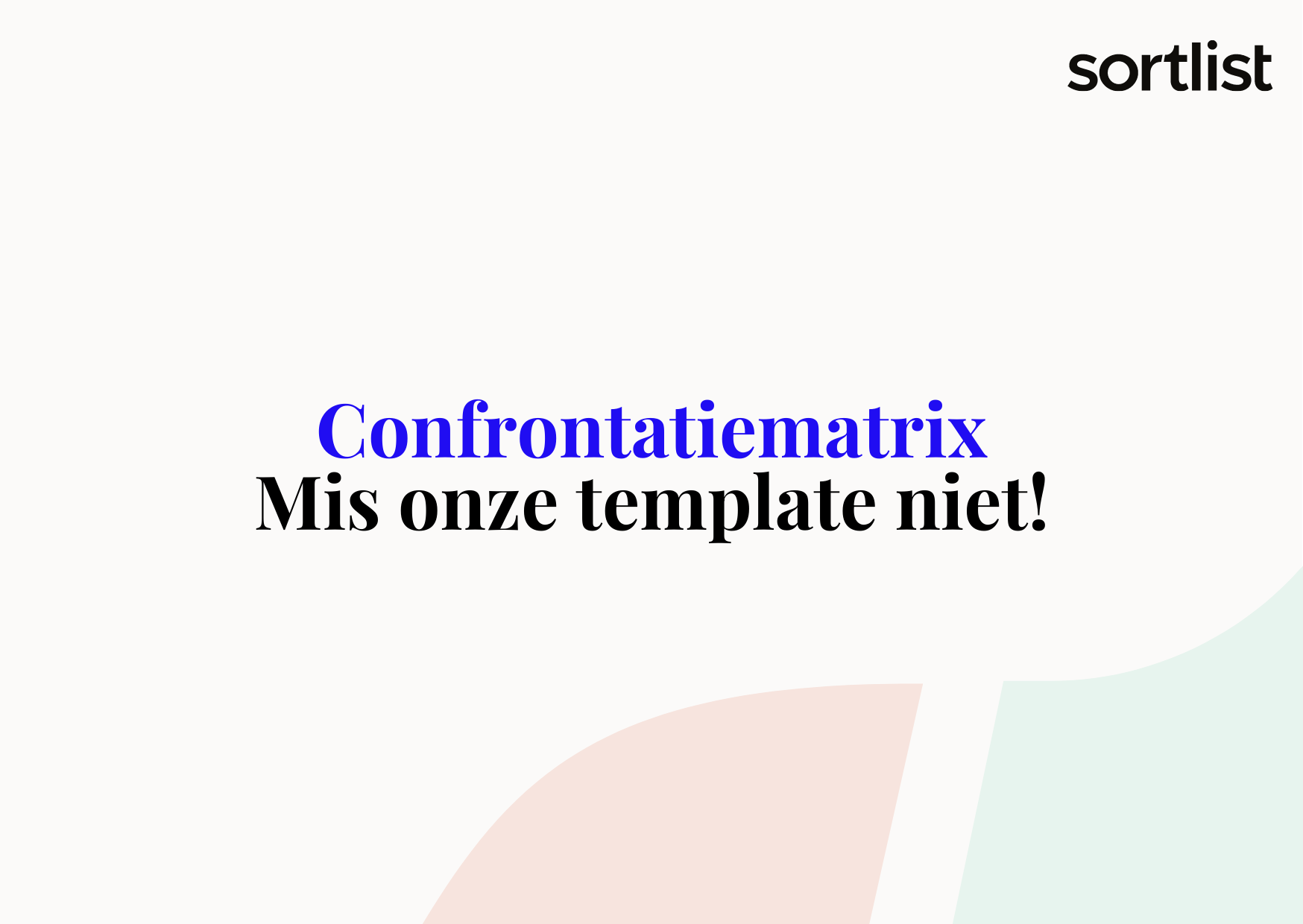 Confrontatiematrix: strategische vraagstukken blootgelegd!