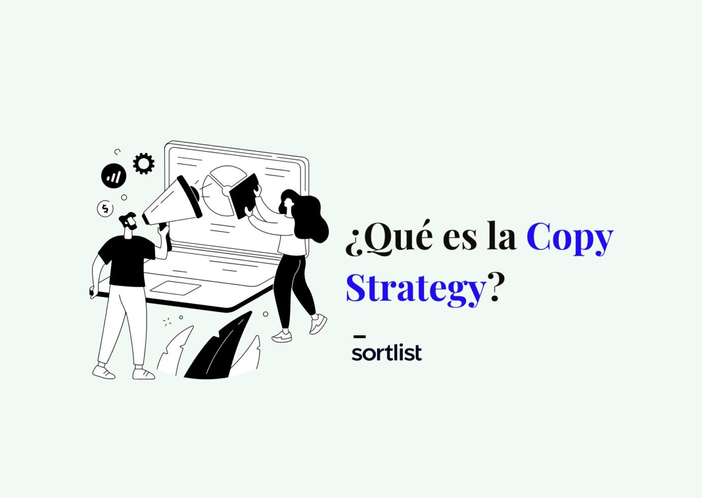 ¿Qué es la Copy Strategy? + 5 elementos para crear una