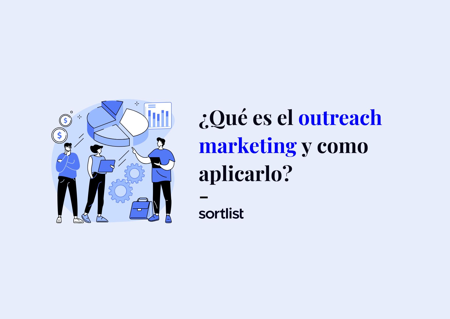 ¿Qué es el outreach marketing y como aplicarlo?