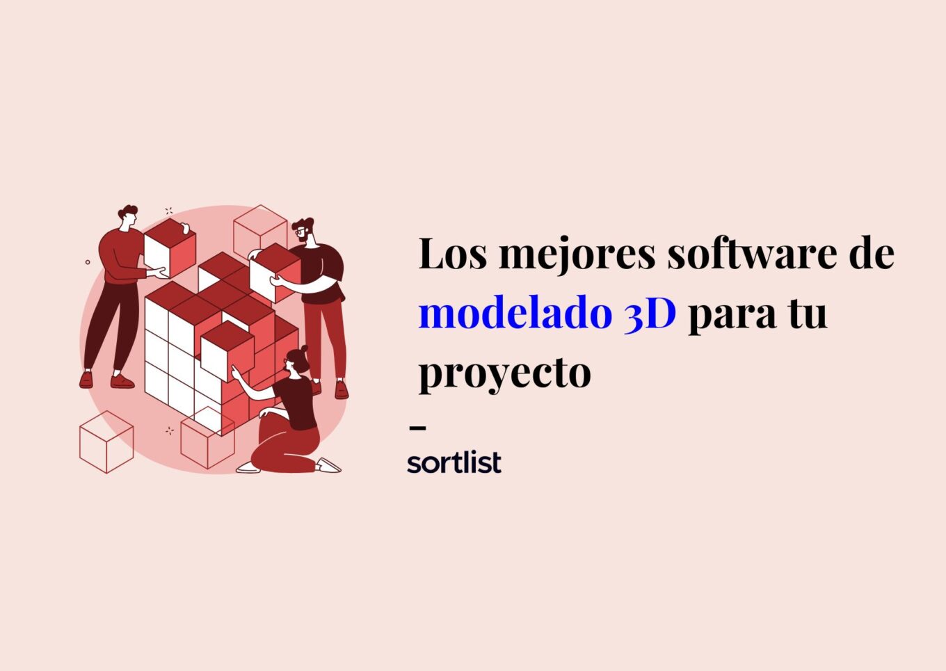 Los mejores software de modelado 3D para tu proyecto