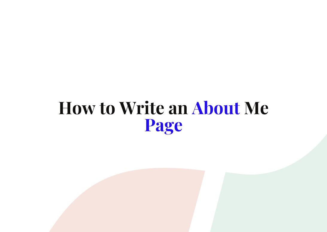 Easy Tips to Write a Successful 'About Me Page' + Examples - Sortlist Blog