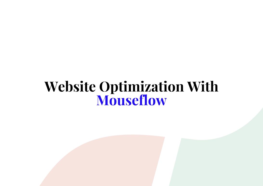 Website Optimization With Mouseflow