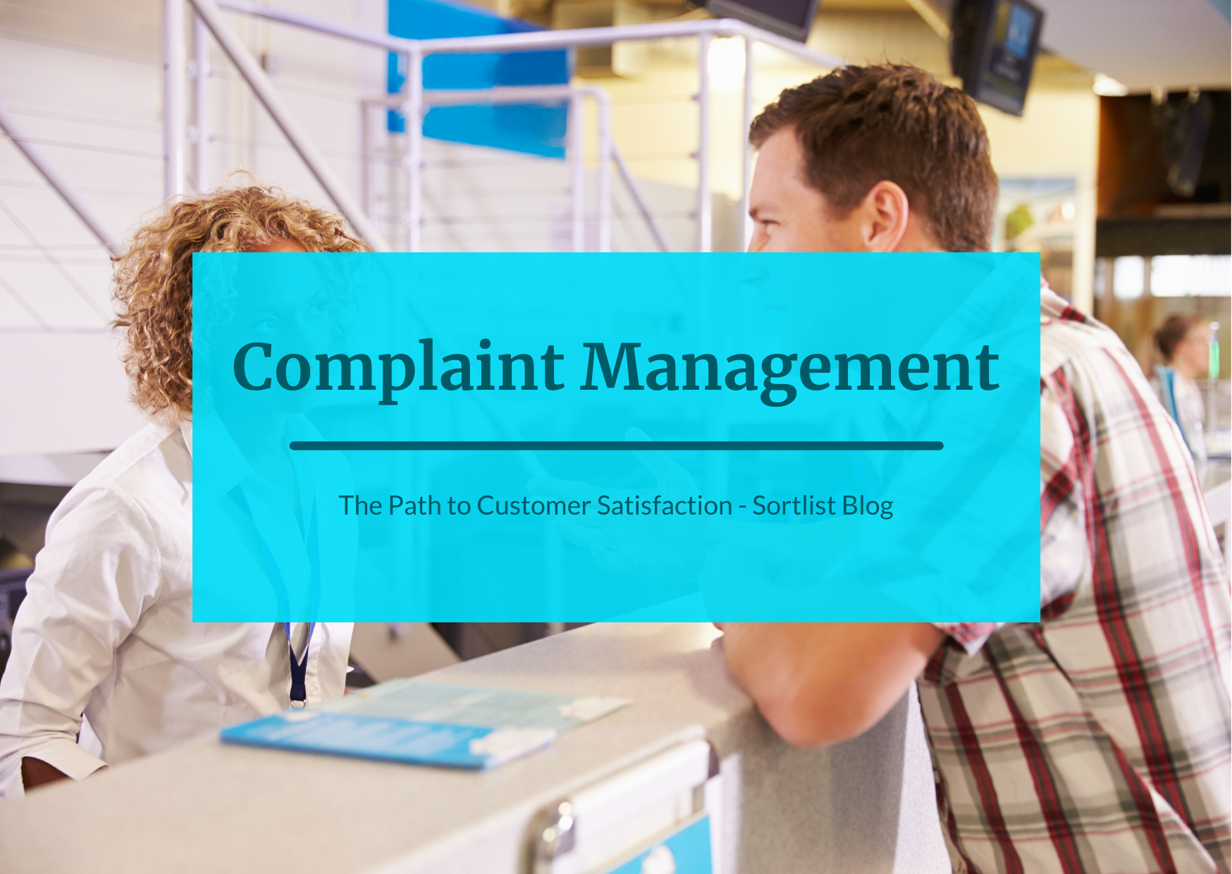 Complaint Management: The Path to Customer Satisfaction