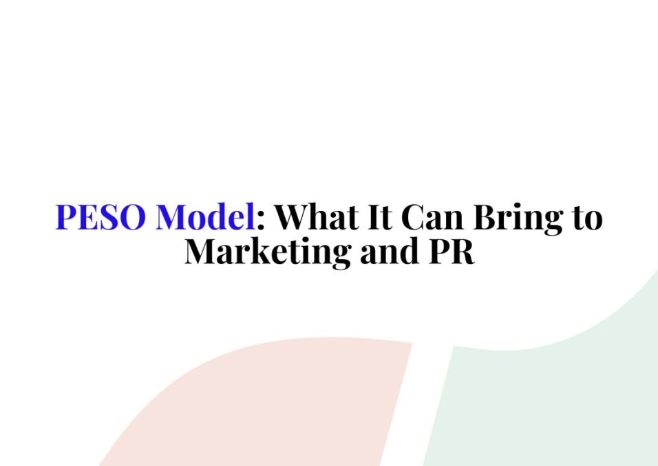 PESO Model: What It Can Bring to Marketing and PR