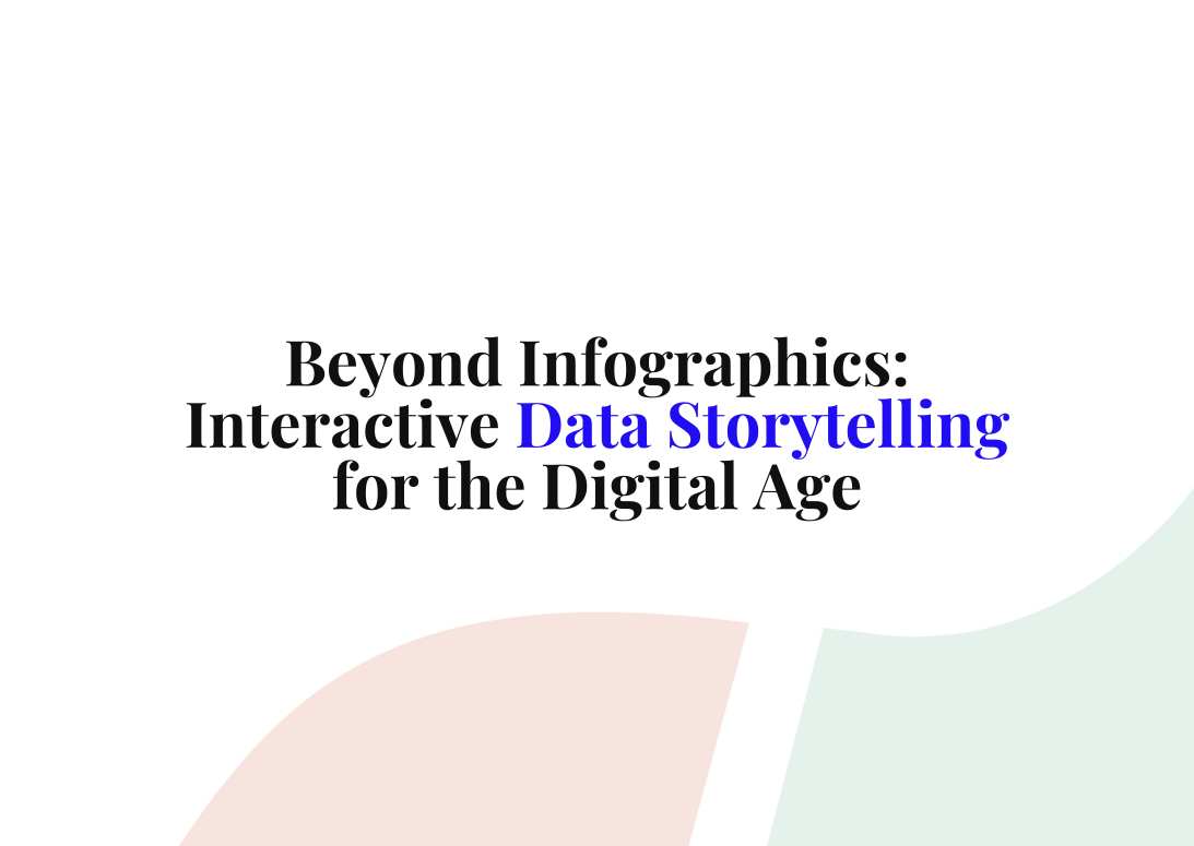 Beyond Infographics: Interactive Data Storytelling for the Digital Age