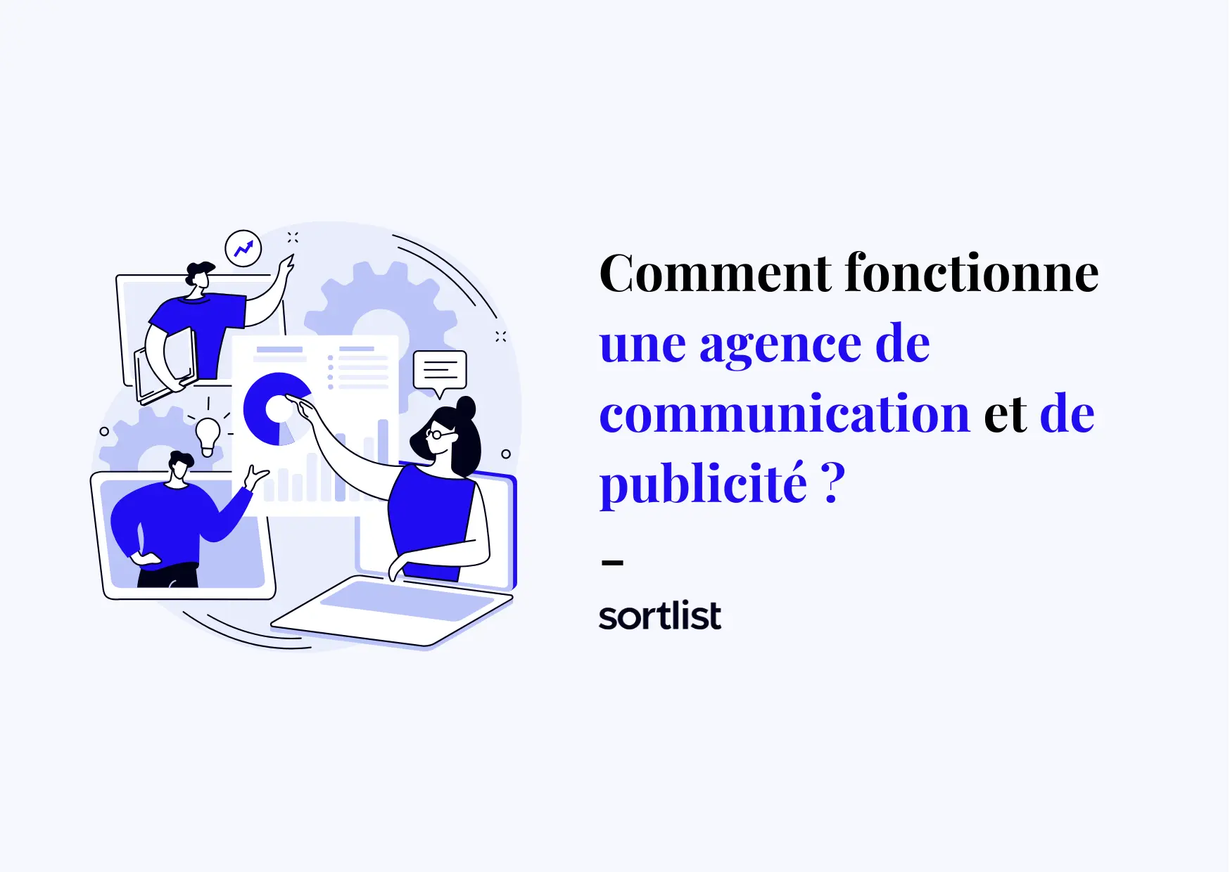 Comment fonctionne une agence de communication et de publicité