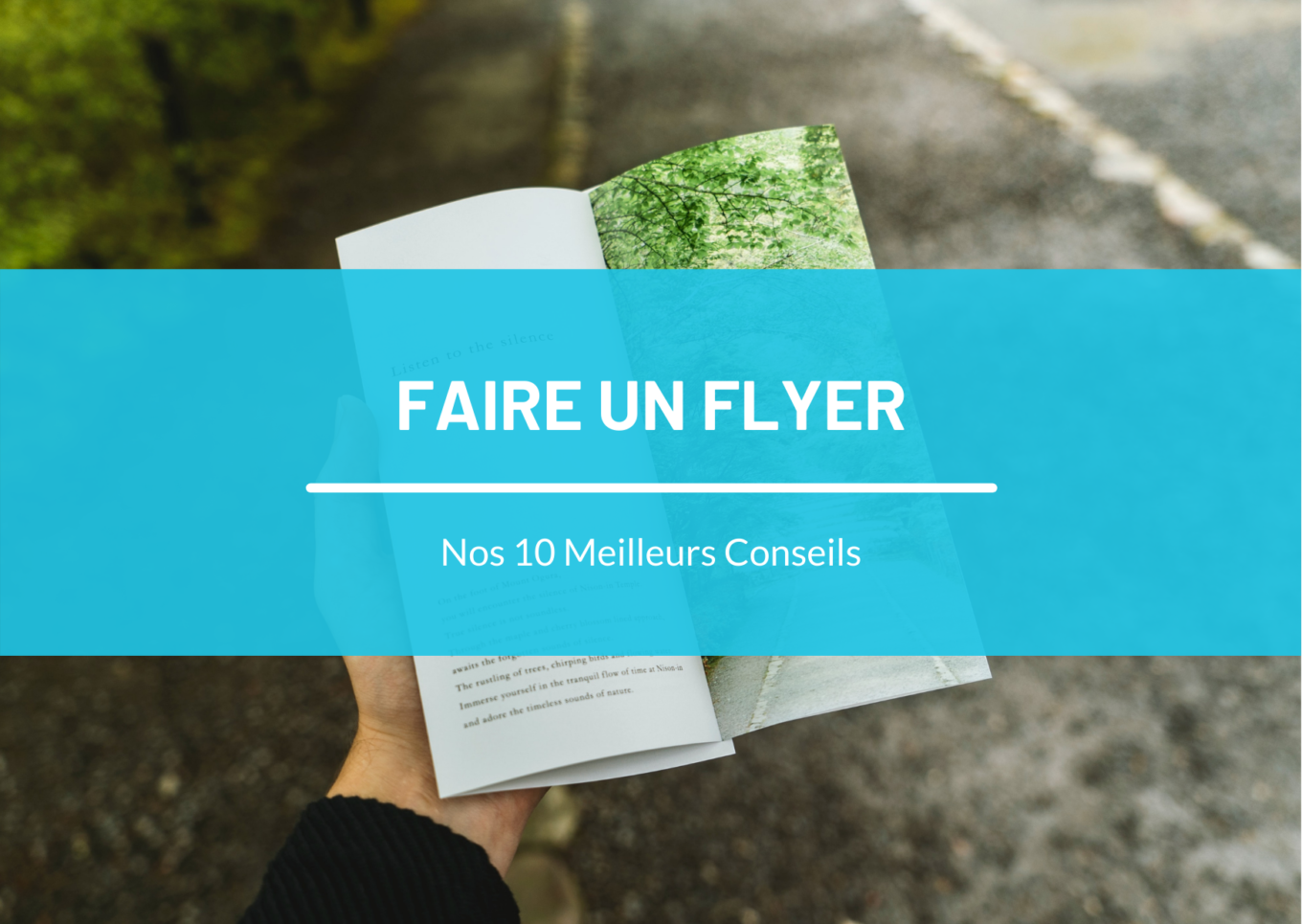 Comment faire un flyer : nos 10 meilleurs conseils