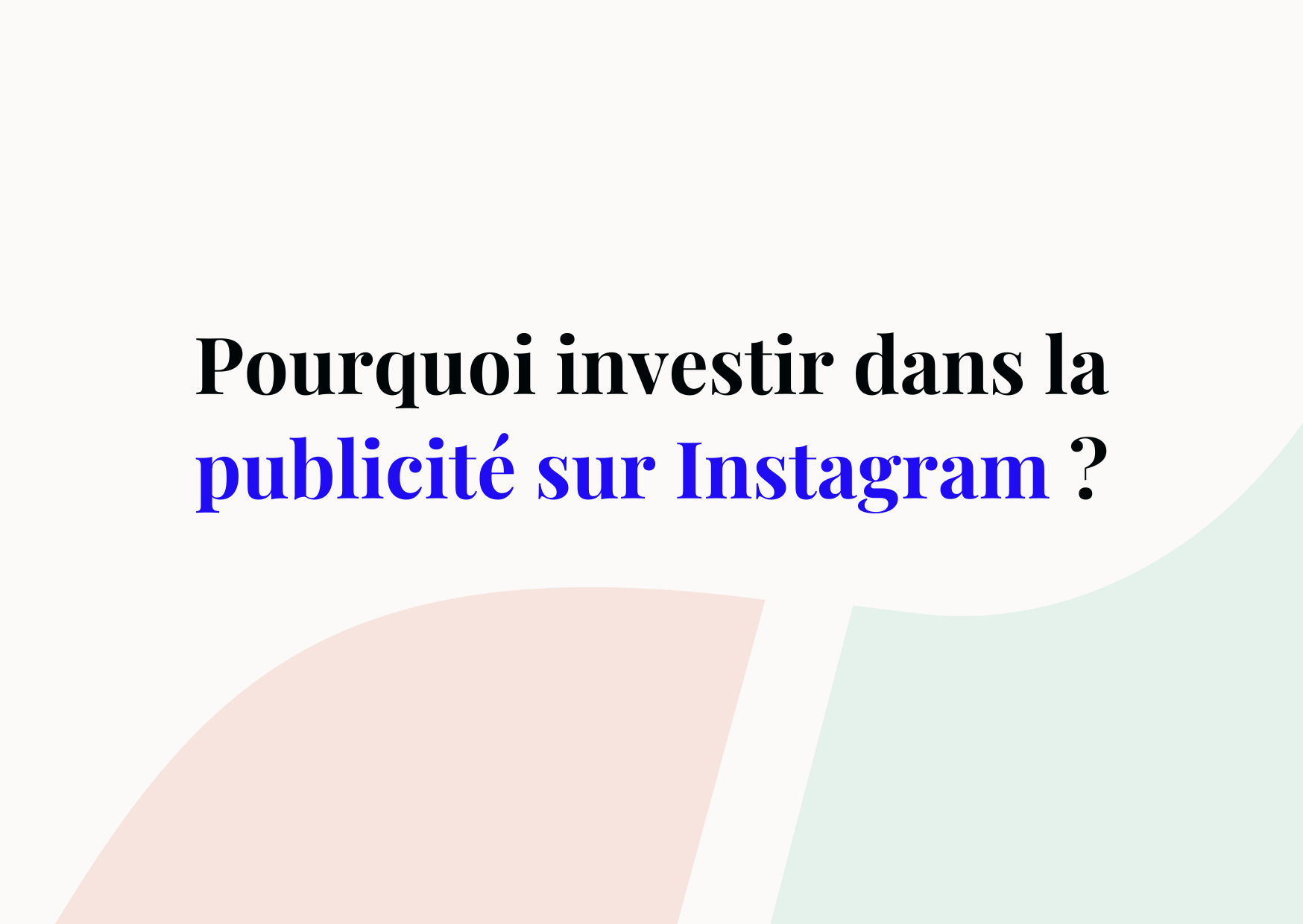 Prix d’une publicité Instagram en2024 et 5 astuces pour l'optimiser
