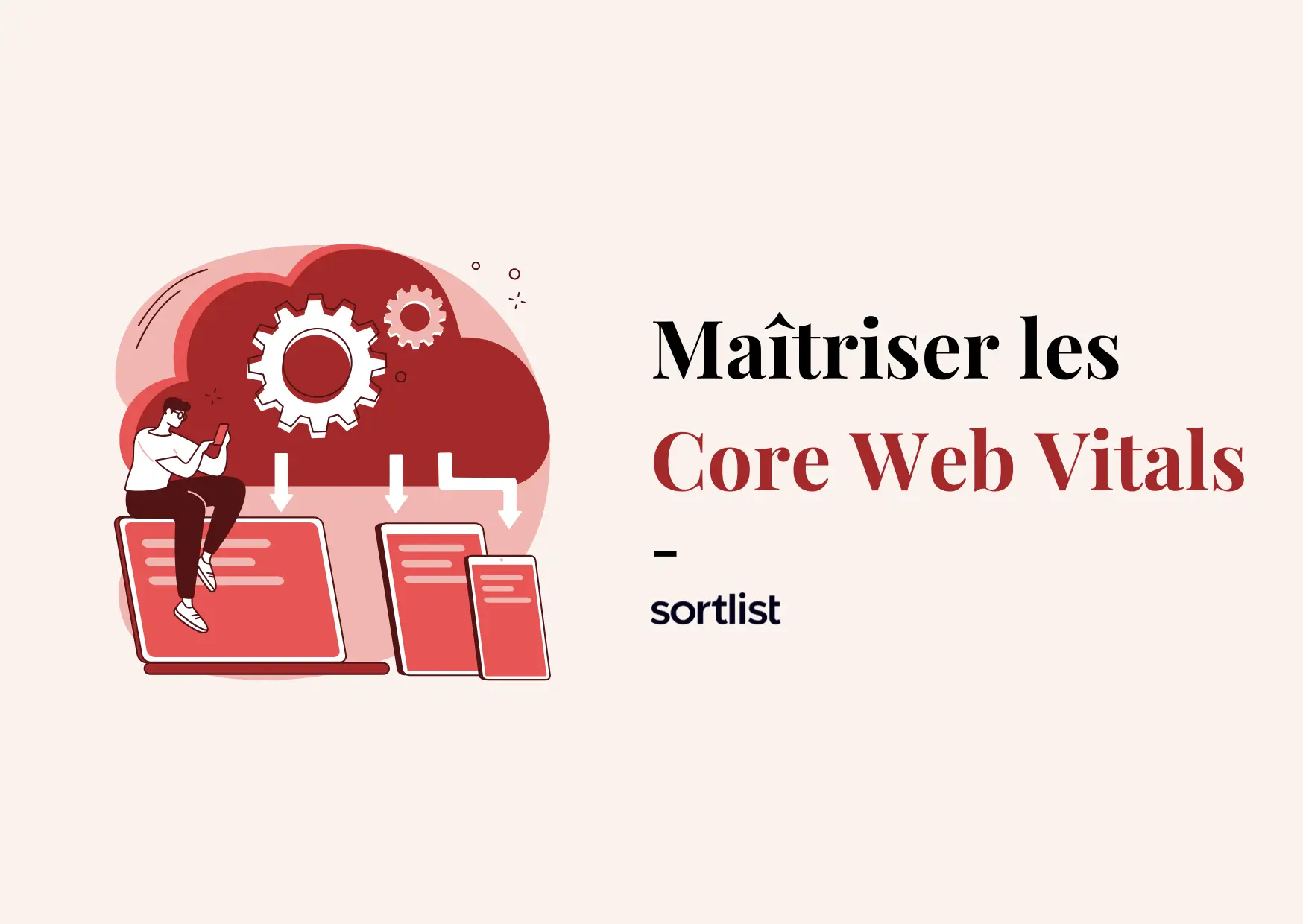 Core Web Vitals: Tout ce qu'il faut savoir pour les maitriser en 2024
